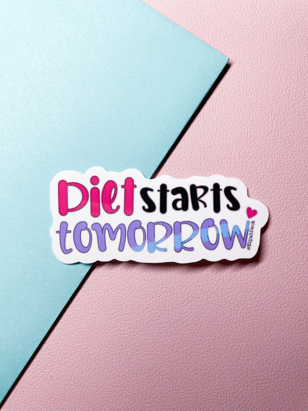 Diet Starts Tomorrow Sticker | Individual Sticker, Glossy Sticker, Cute ...