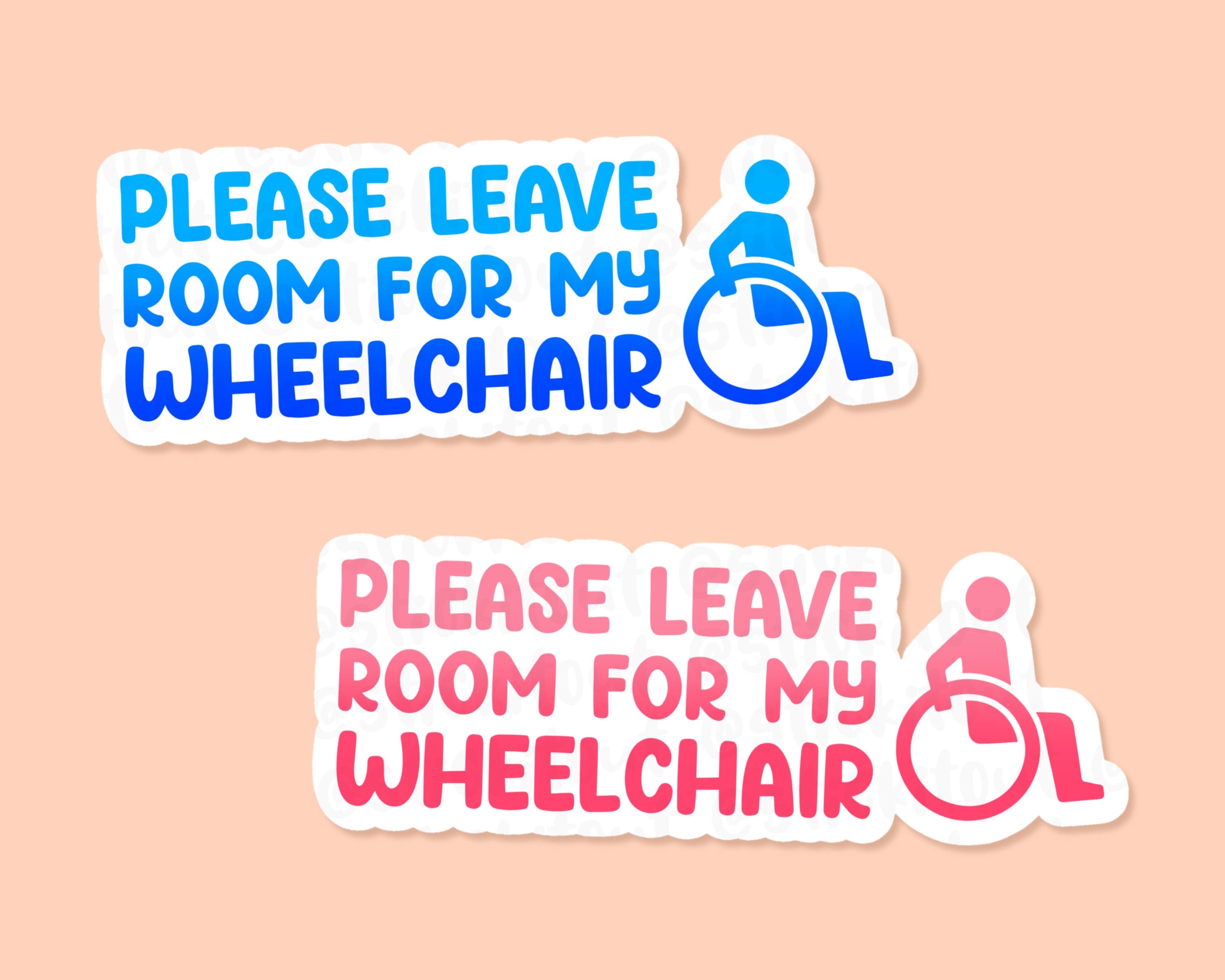Please Leave Room for My Wheelchair Vinyl Sticker, Disability Car ...