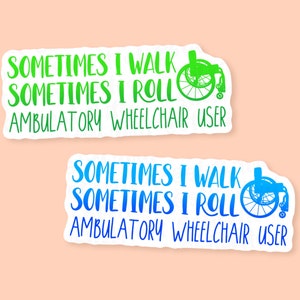 Ambulatory Wheelchair User Vinyl Sticker, Disability Sticker, Chronic Illness Sticker, Mobility ...
