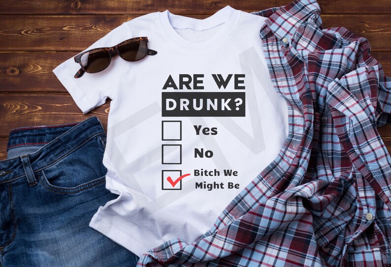 Are We Drunk Svg Sarcastic Svg Drinking Svg Drinking Png - Etsy