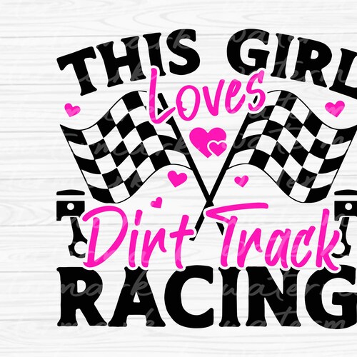 This Girl Loves Dirt Track Racing Svg Racer Svg Motocross - Etsy