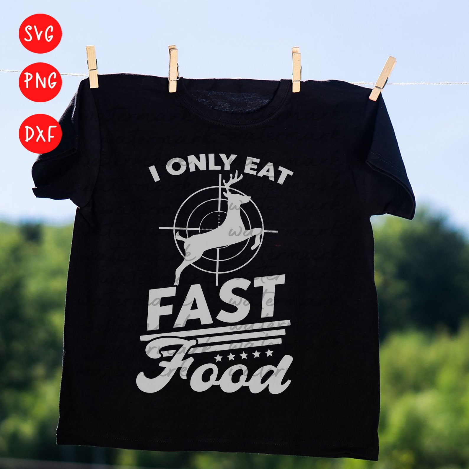 Deer Hunting SVG: I Only Eat Fast Food, Forest PNG DXF (digital ...