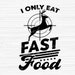 Deer Hunting SVG: I Only Eat Fast Food, Forest PNG DXF (digital ...