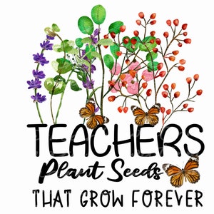 Flower Teacher Png, Teacher Sublimation Design, Teacher Quote Png ...