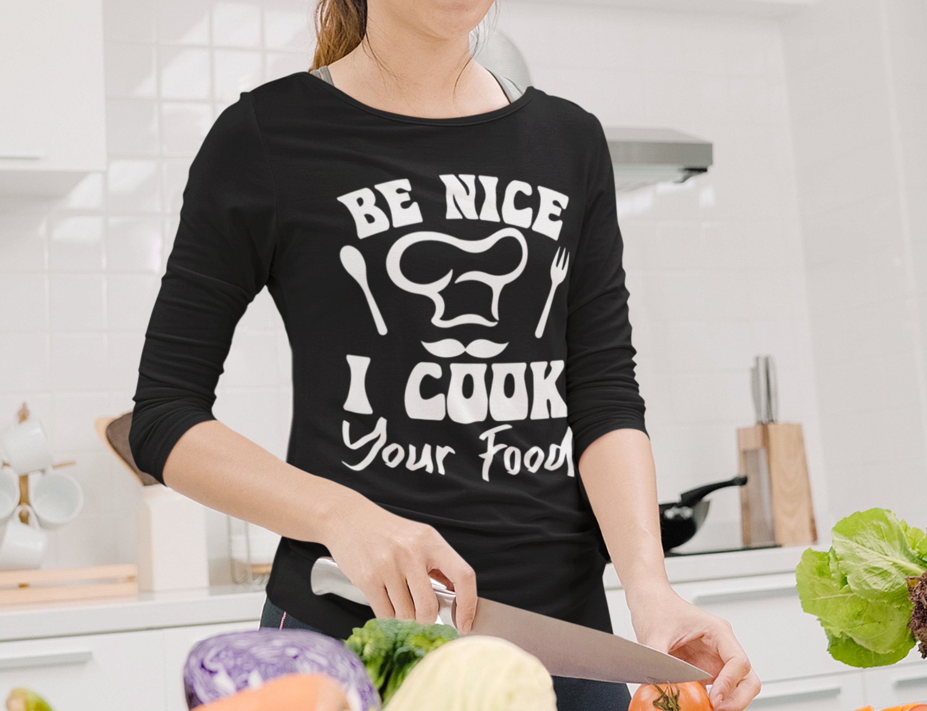 Be Nice I Cook Your Food Svg, Chef Svg, Cooking Svg - Etsy