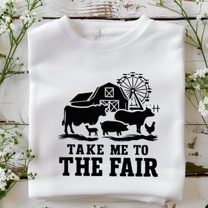 Take Me to the Fair SVG, County Fair Week Svg, Barn Life Svg, Livestock ...
