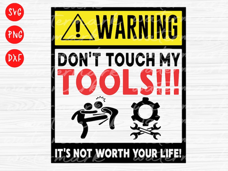 Mechanic Svg Wrench Svg Don't Touch My Tools Sign - Etsy