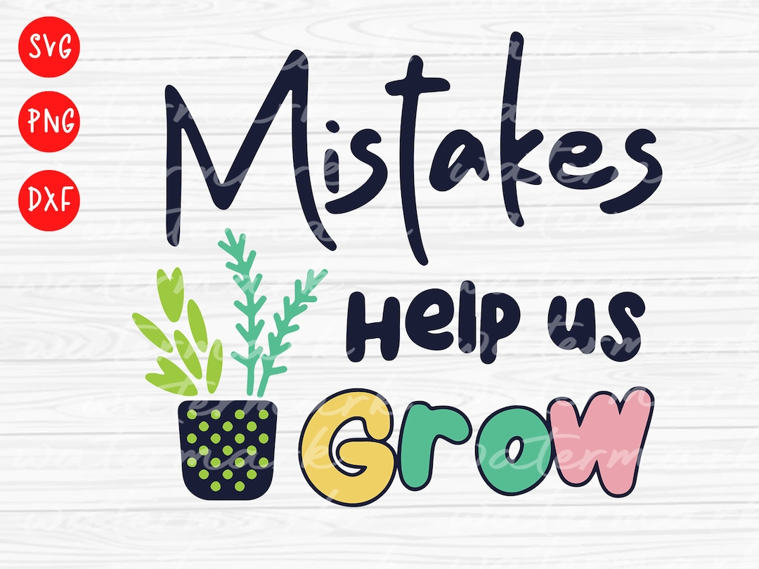 Mistakes Help Us Grow Teacher SVG PNG DXF (digital Download) - Etsy