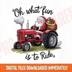 Oh What Fun Santa Tractor Png, Christmas Farm Sublimation, Holiday ...