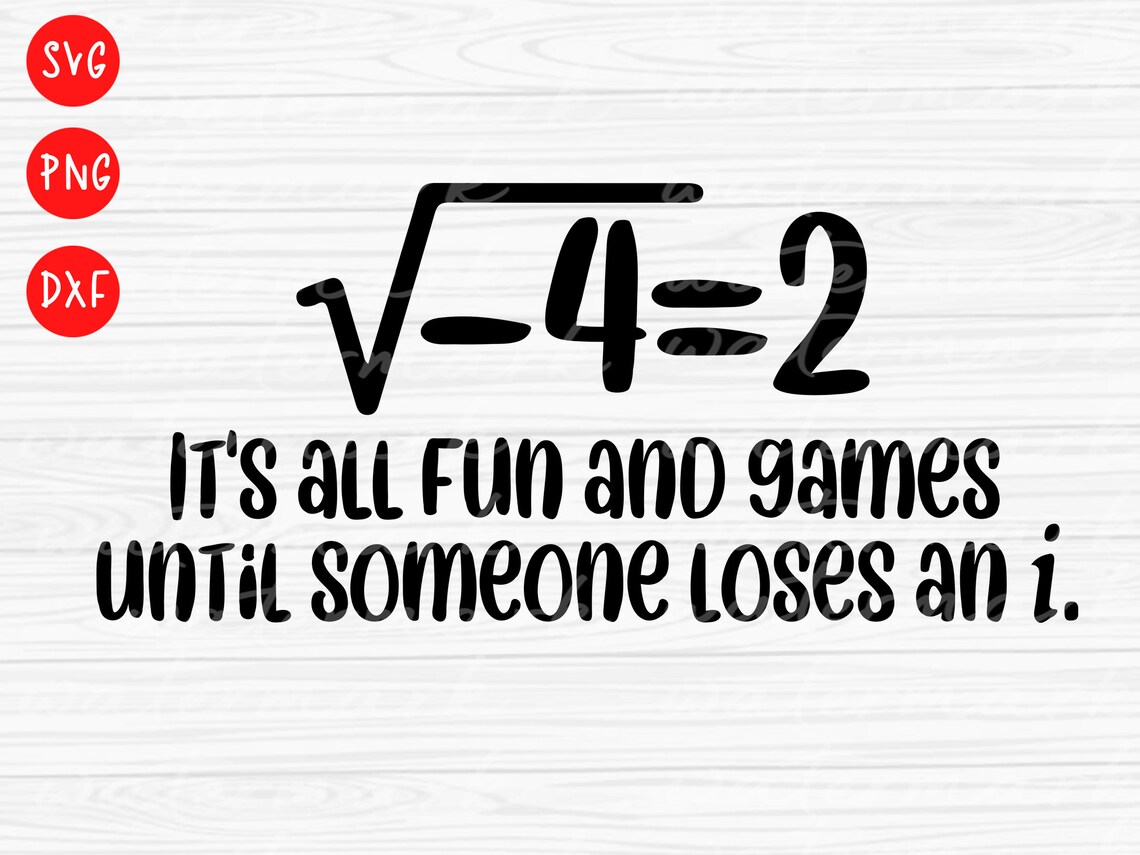 Someone Loses An i: Funny Math svg Teacher Life Svg Math | Etsy