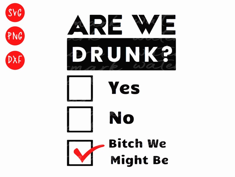 Are We Drunk Svg Sarcastic Svg Drinking Svg Drinking Png - Etsy