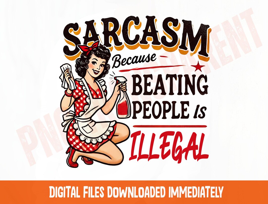 Sassy Sarcasm PNG: Funny Woman Clipart, T-shirt Printable - Etsy