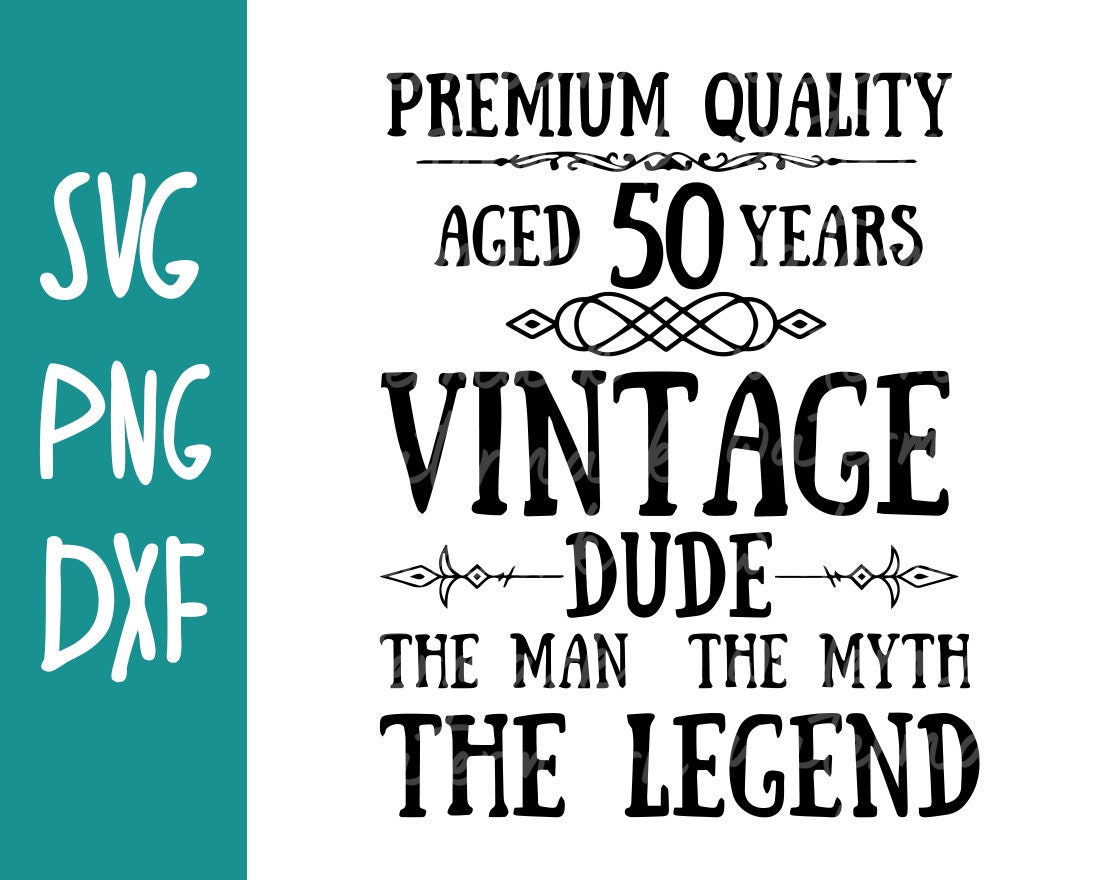 It took 50 Years Svg 50th Birthday SVG 50 Vintage Dude Svg | Etsy