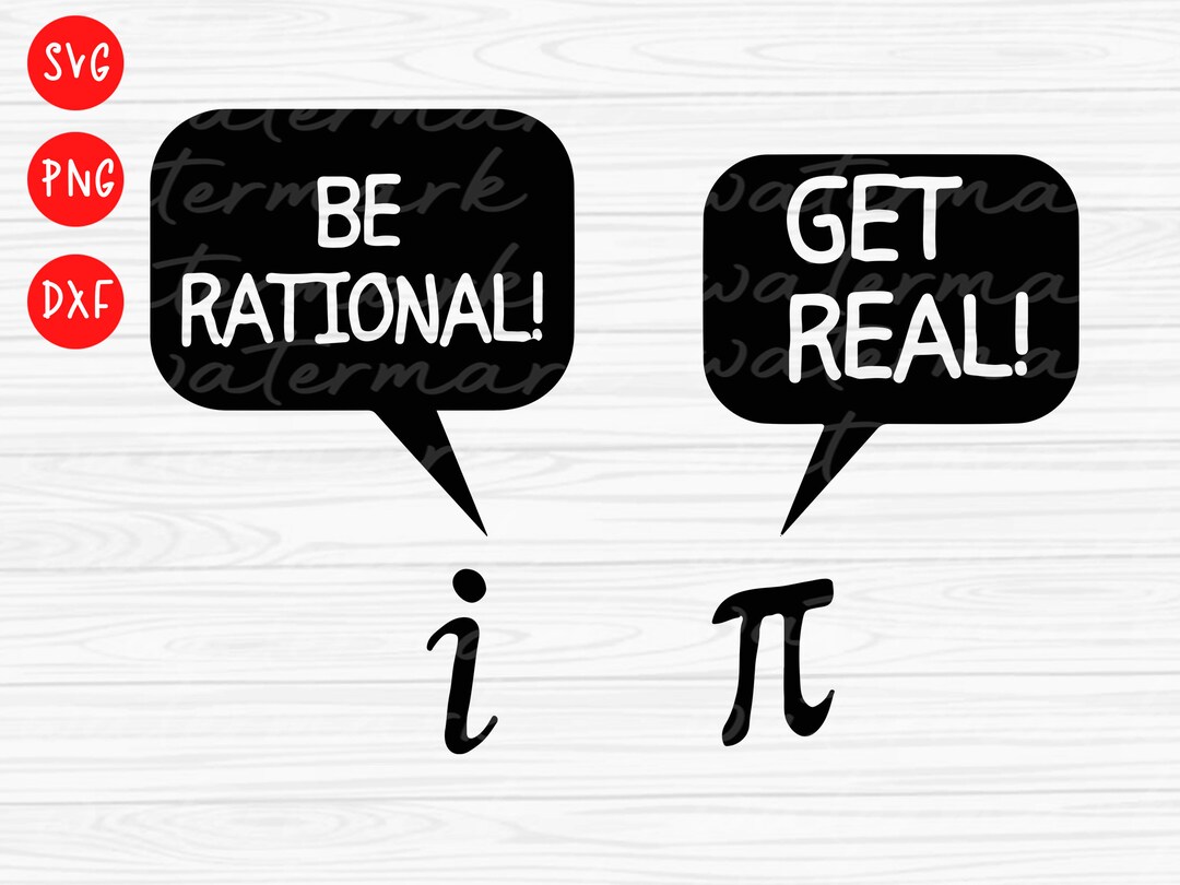 Math Teacher Svg, Be Rational, Get Real Svg, Math Teacher, Funny ...