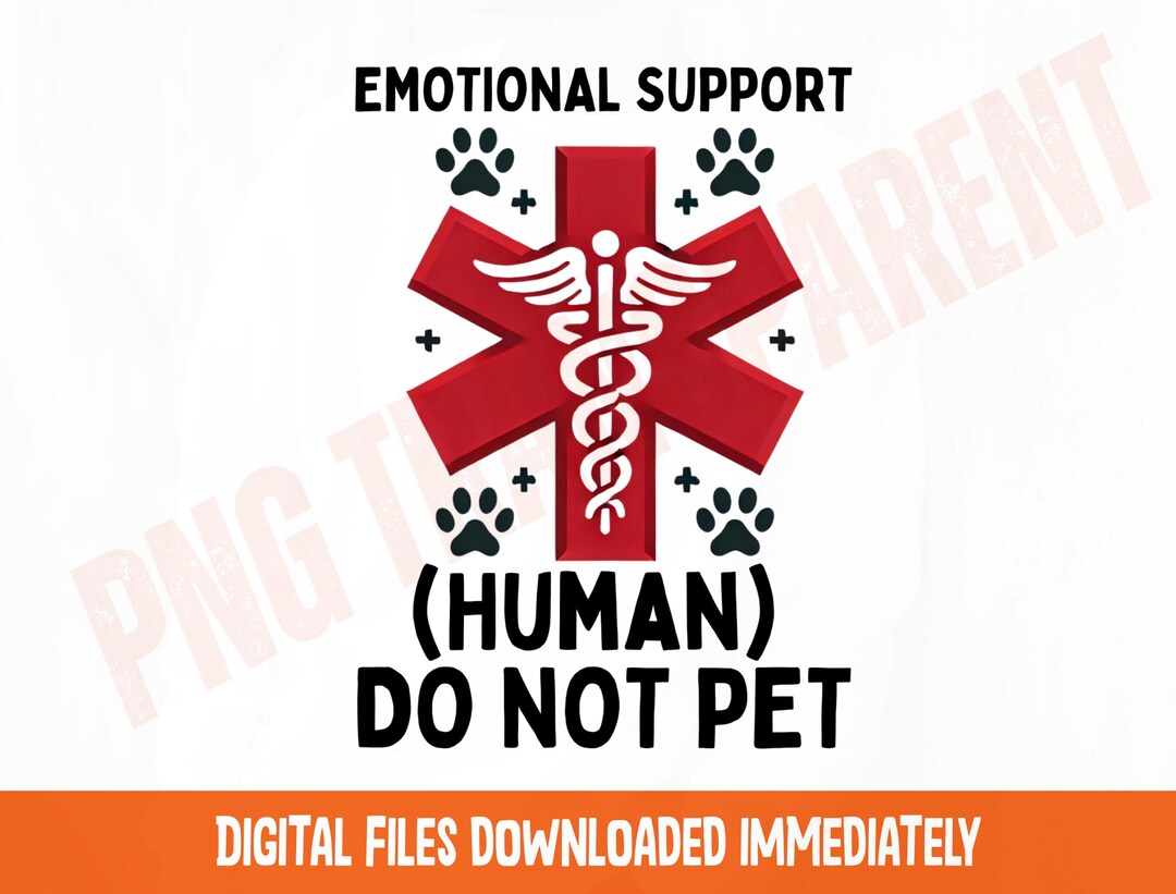 Emotional Support Human Do Not Pet Png, Service Dog Love Png, Emotional Support Dog Design ...