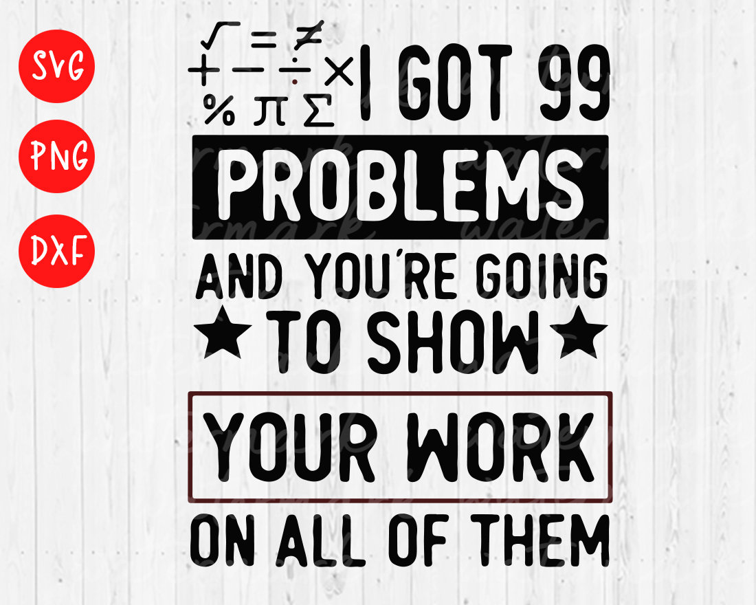 Math Teacher Svg Math Teacher 99 Problems Svg Math Svg - Etsy