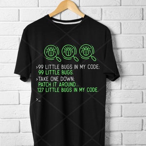 99 Little Bugs in the Code Software Engineer Programmer Svg, Nerd Svg ...