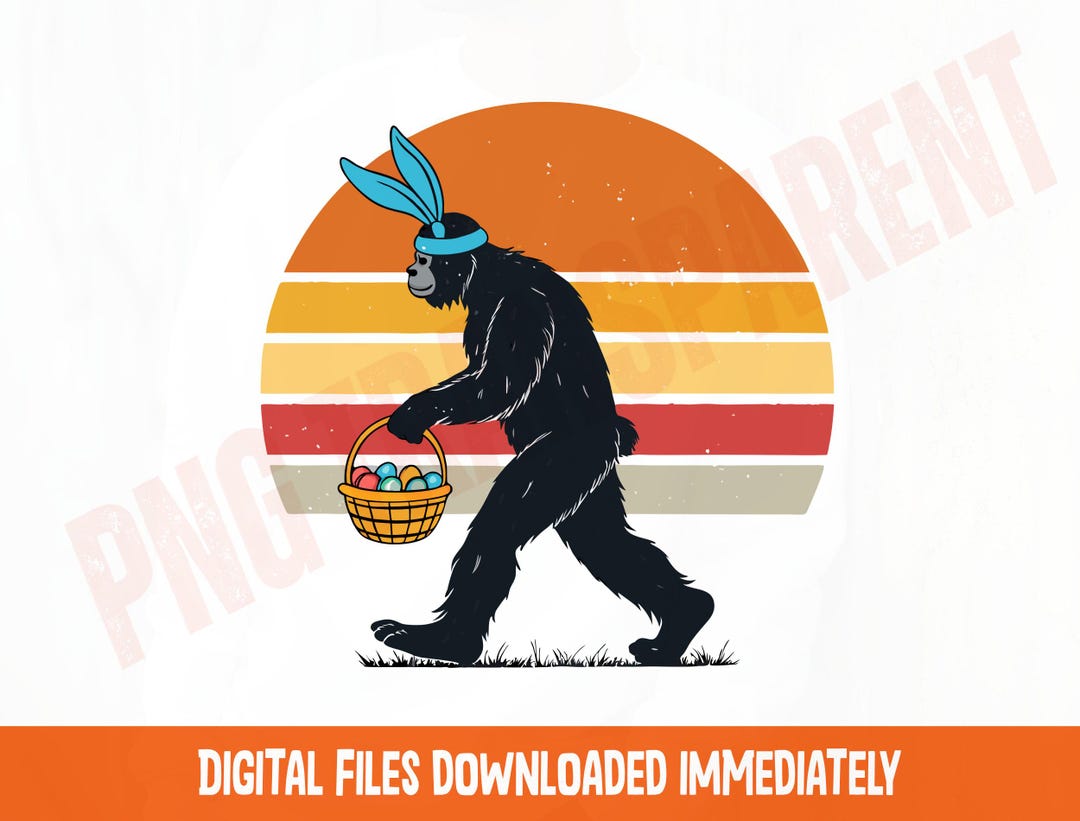 Bigfoot Sasquatch Bunny Easter Png, Retro Easter Eggs Png, Vintage ...
