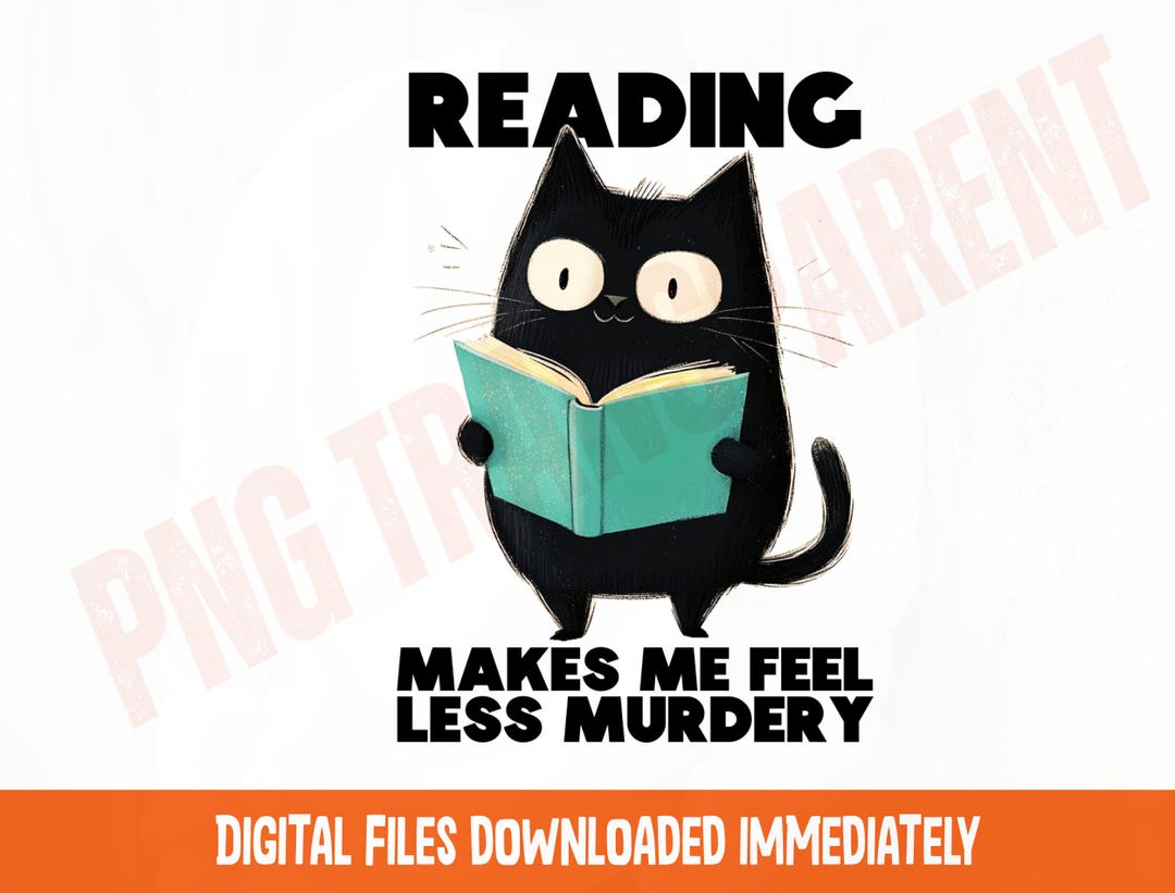 Funny Cat Book Png, Cat Reading Book Png, Sarcastic Cat Quote, Book ...