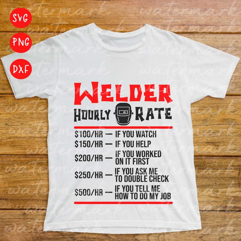 Welder Hourly Rate Funny Welder Svg Ironworker Svg Welder - Etsy