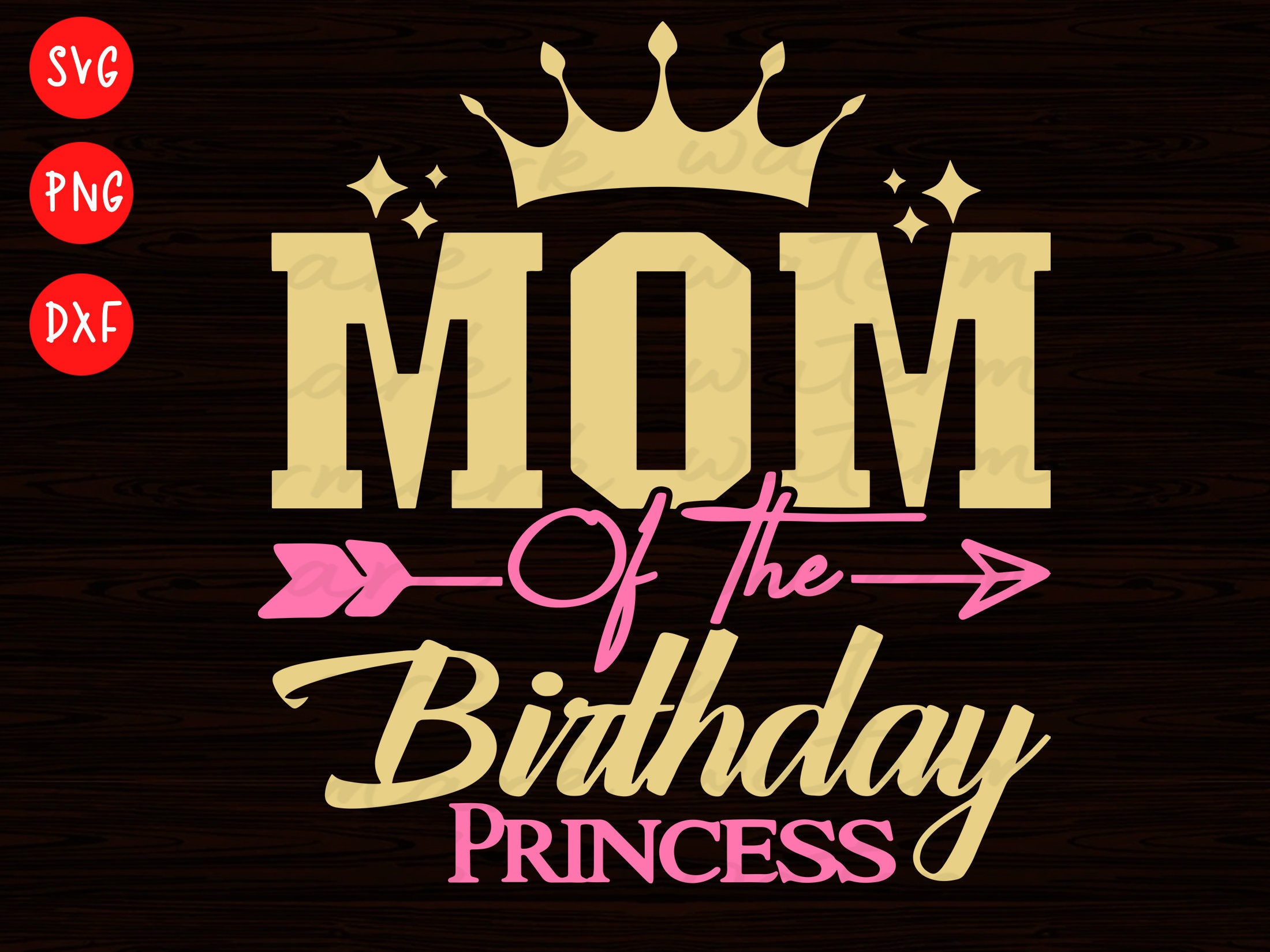 Mom of the Birthday Princess Svg Mom Svg Mothers Day Svg | Etsy