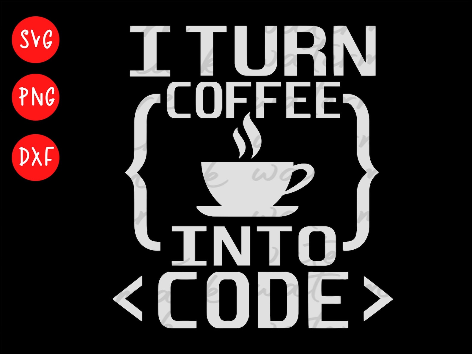 I Turn Coffee Into Code Svg Funny Computer Programmer Coding - Etsy