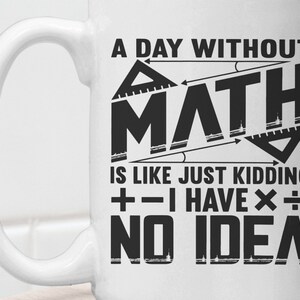 A Day Without Math, Math Svg, Funny Math Teacher Svg Math Person - Etsy