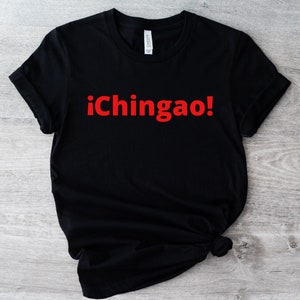 Chingao T-shirt, Mexican Pride, Mexican Shirt, Chicano T-shirt, La Raza ...