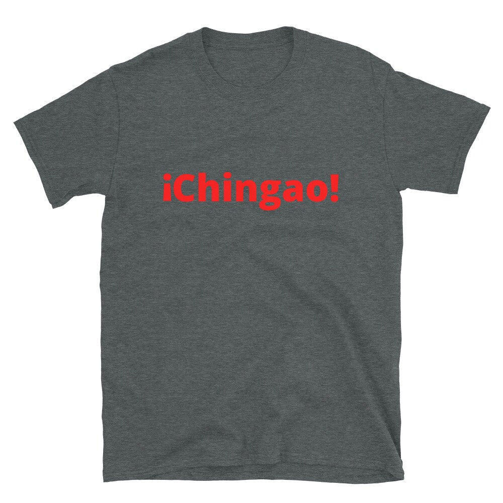 Chingao T-shirt Mexican Pride Mexican Shirt Chicano | Etsy