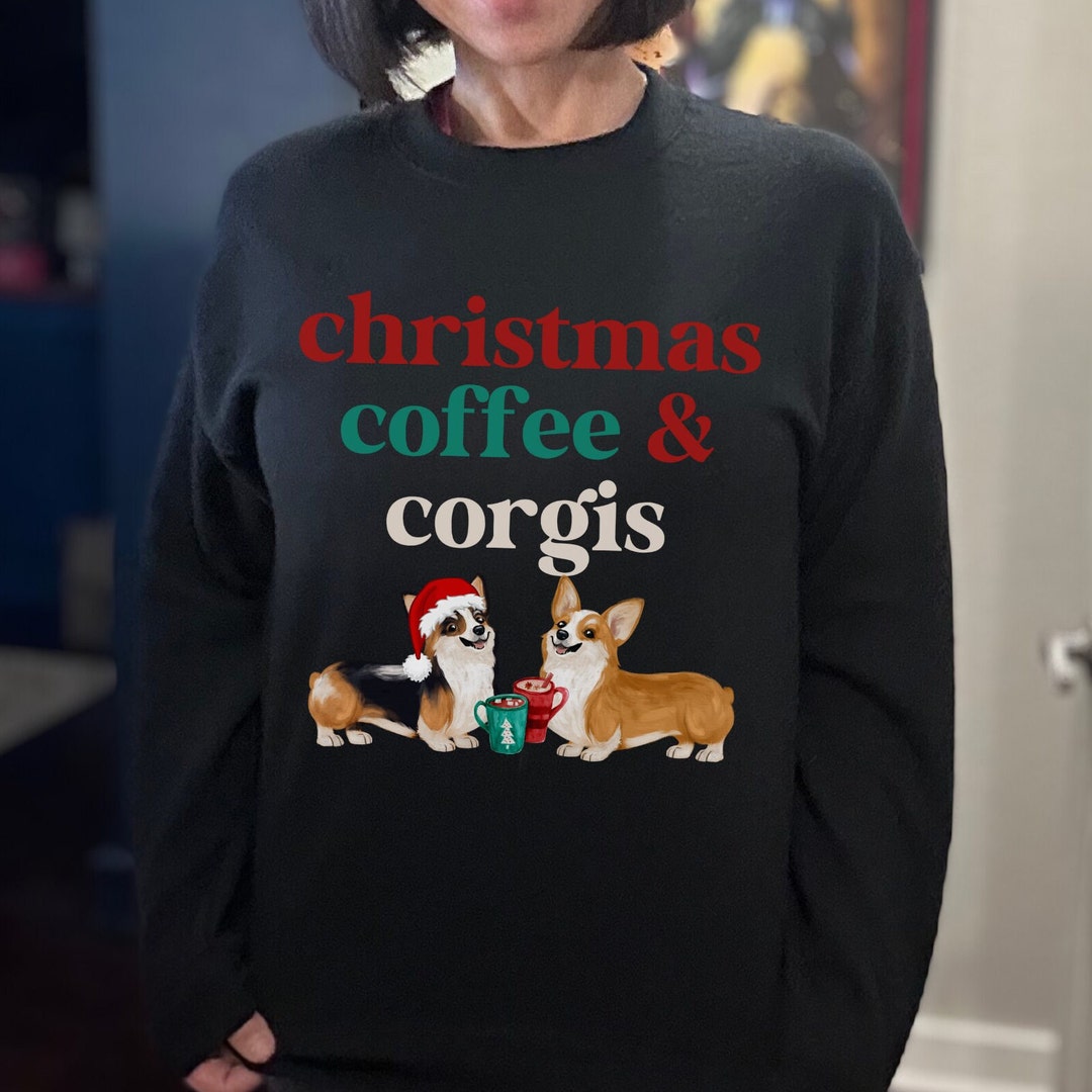 Christmas Coffee and Corgis Sweater, Corgi Christmas Sweater, Corgi ...