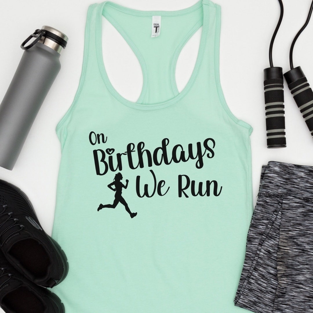 On Birthdays We Run Tank Front and Back, Birthday Running Tank, Gift ...