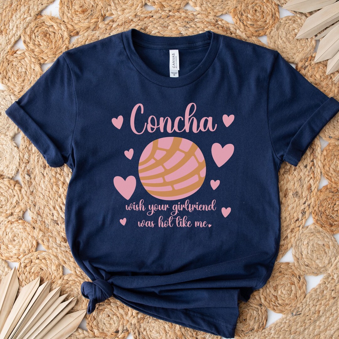 Concha Shirt With Pan Dulce Tshirt With Mexican Sweetbread Tshirt ...