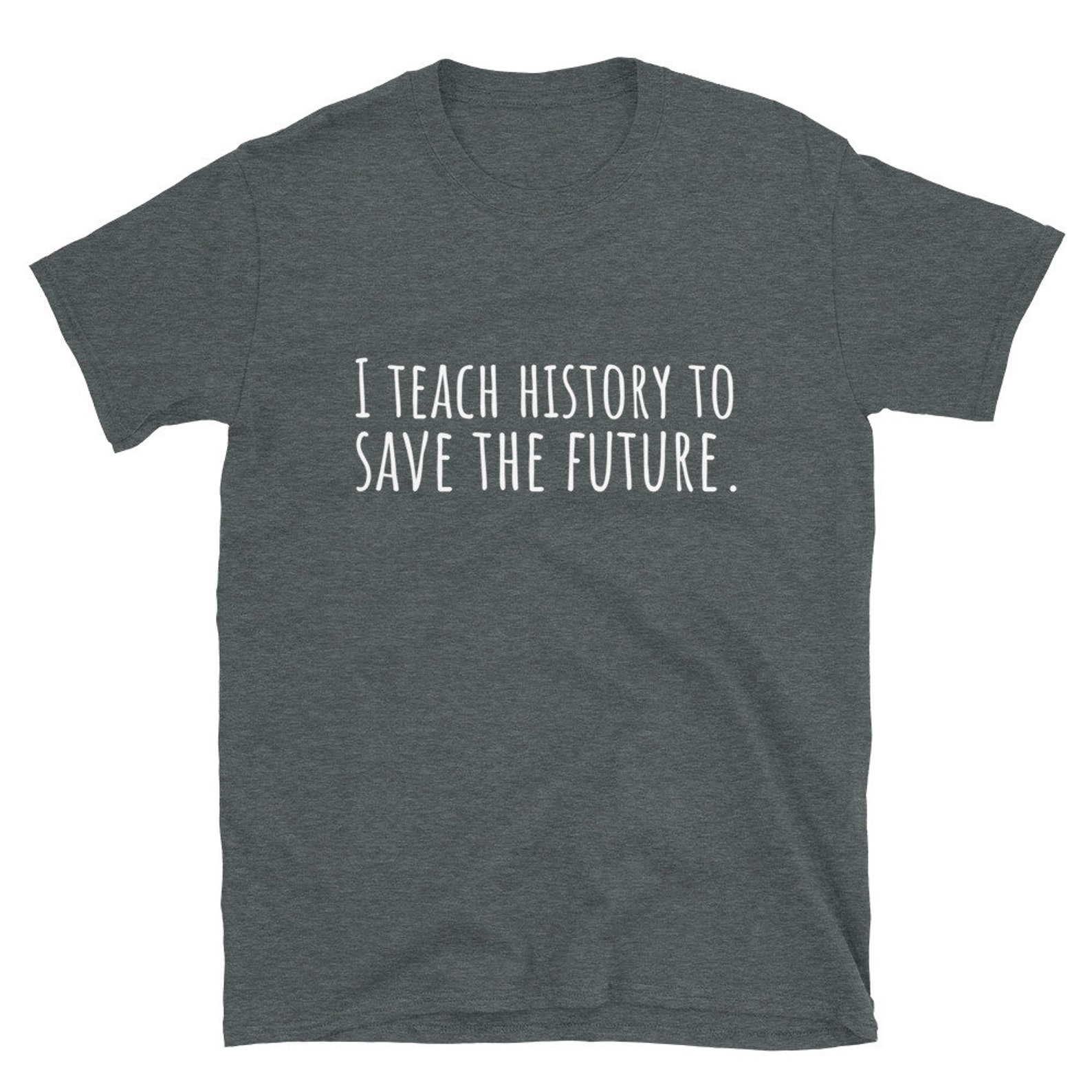 Teach History to Save the Future History Teacher Gift | Etsy
