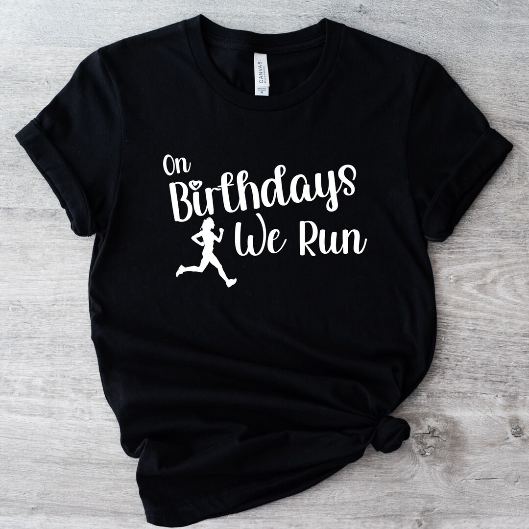 Birthday Running Shirt for Runner Birthday Gift for Runner Birthday T ...