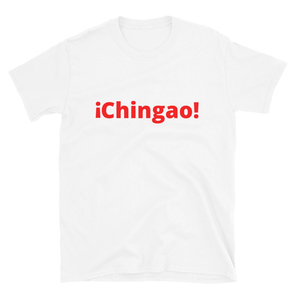 Chingao T-shirt Mexican Pride Mexican Shirt Chicano | Etsy