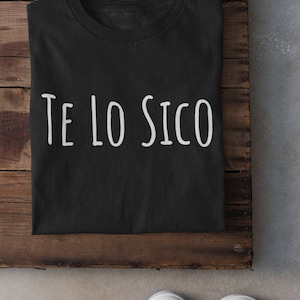 Funny Spanish Sayings Shirts in Spanish Te Lo Sico Tshirt - Etsy
