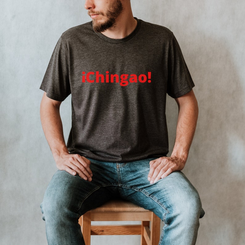 Chingao T-shirt Mexican Pride Mexican Shirt Chicano | Etsy