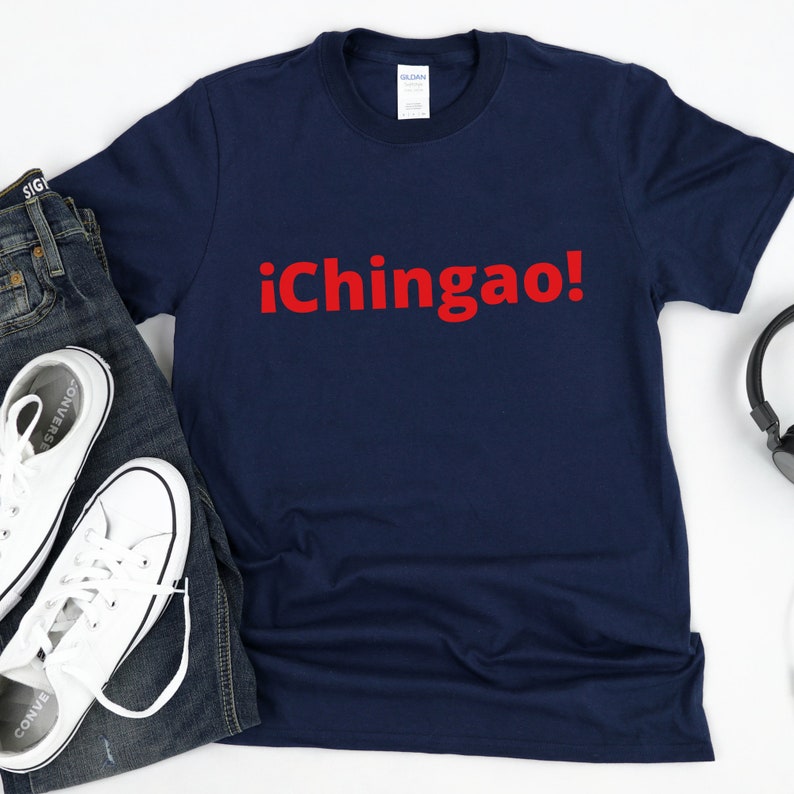 Chingao T-shirt Mexican Pride Mexican Shirt Chicano | Etsy