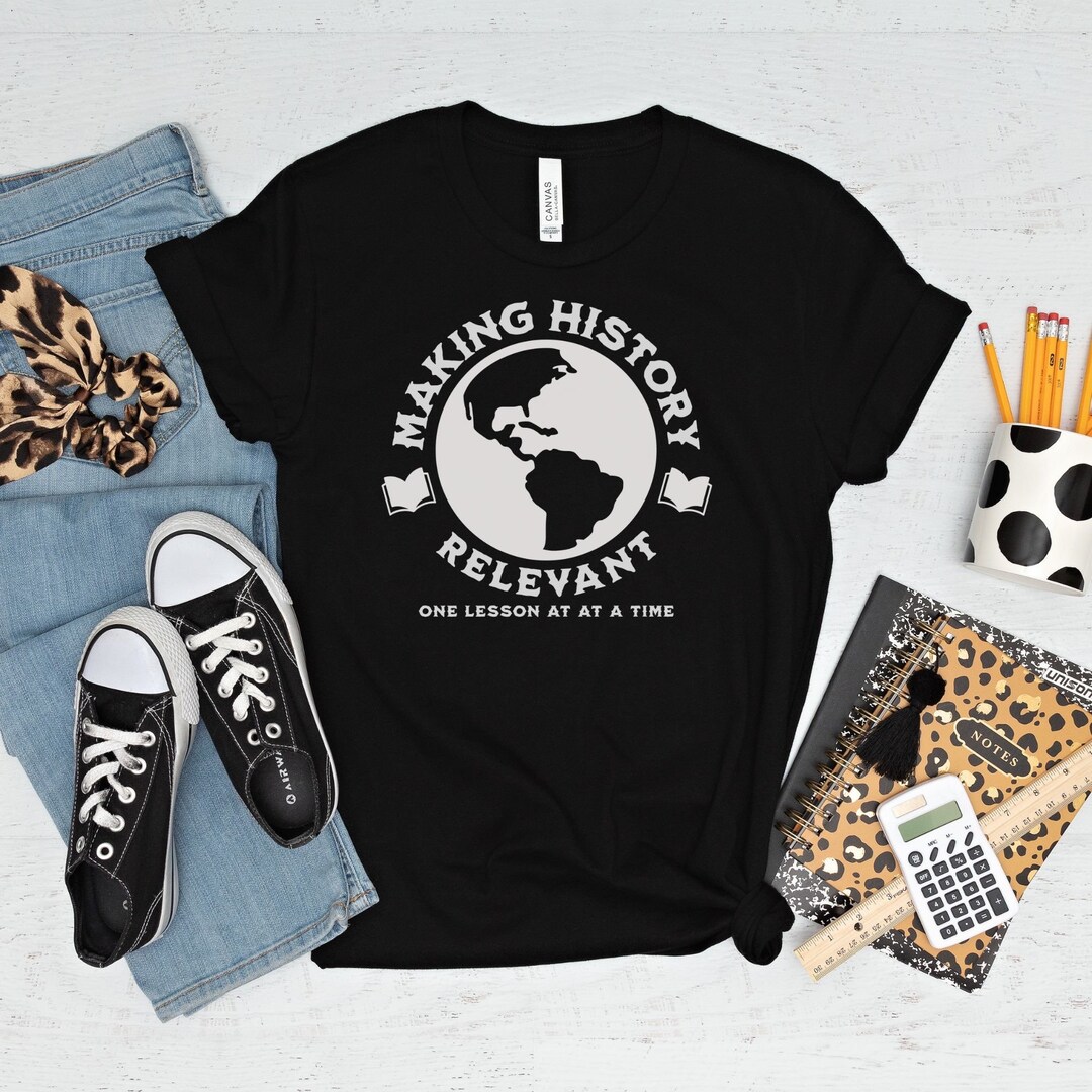 History Shirt, History Teacher Gifts, History Teacher Shirt, History ...