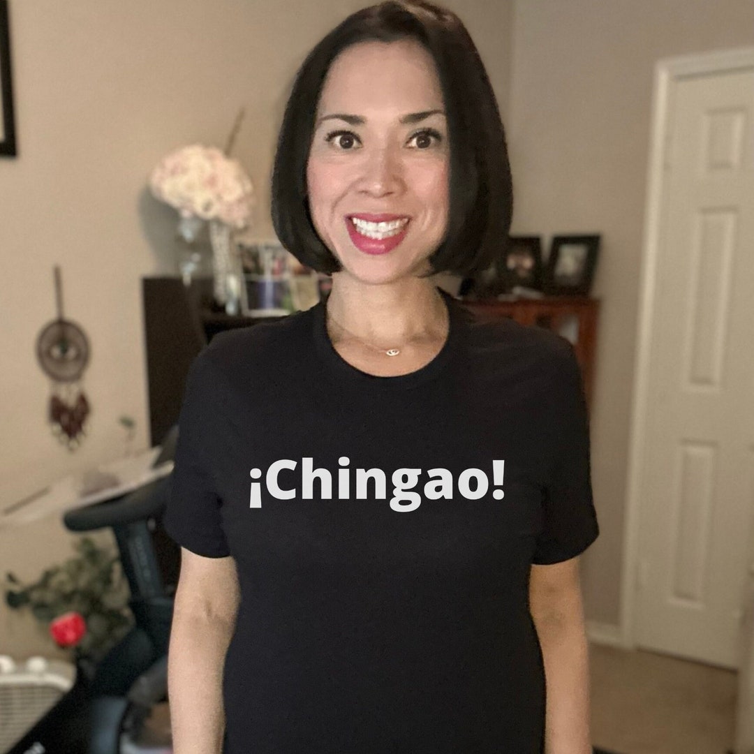 Chingao Tshirt With Spanish Sayings Tshirt Funny Mexican Shirt Spanish ...