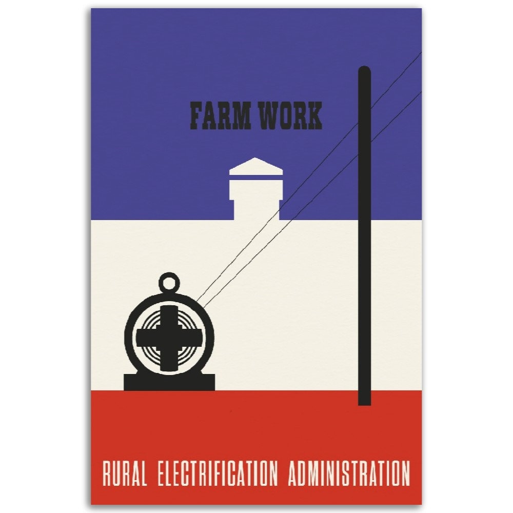 Farm Work • rural Electrification Administration by Lester Beall (works ...