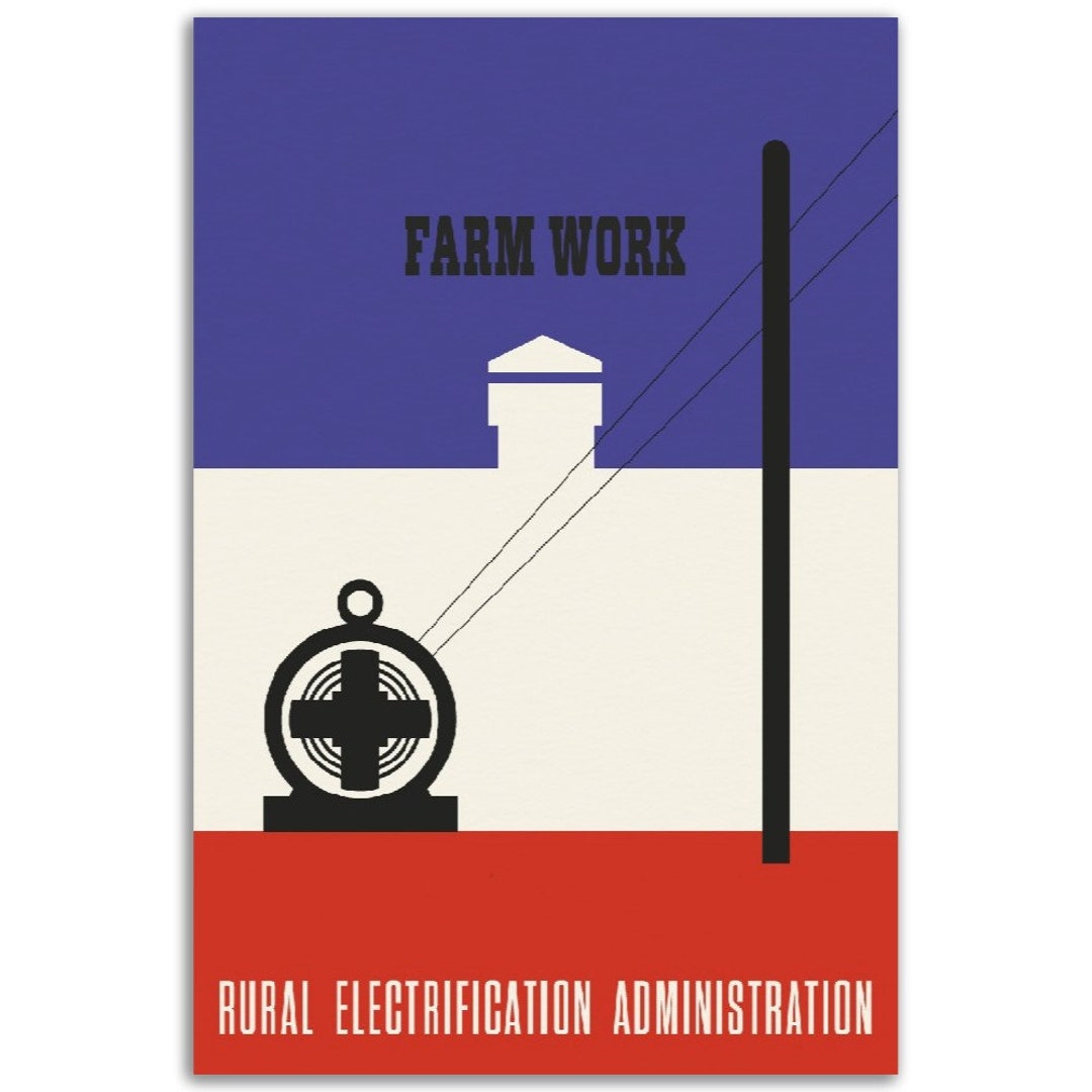 Farm Work • rural Electrification Administration by Lester Beall (works ...