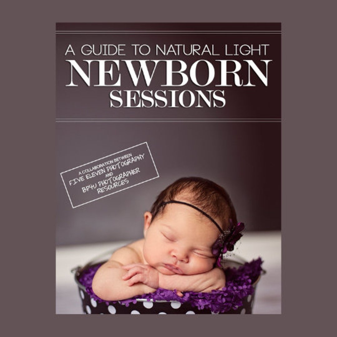 A Guide to Natural Light Newborn Sessions for Photographers - Etsy