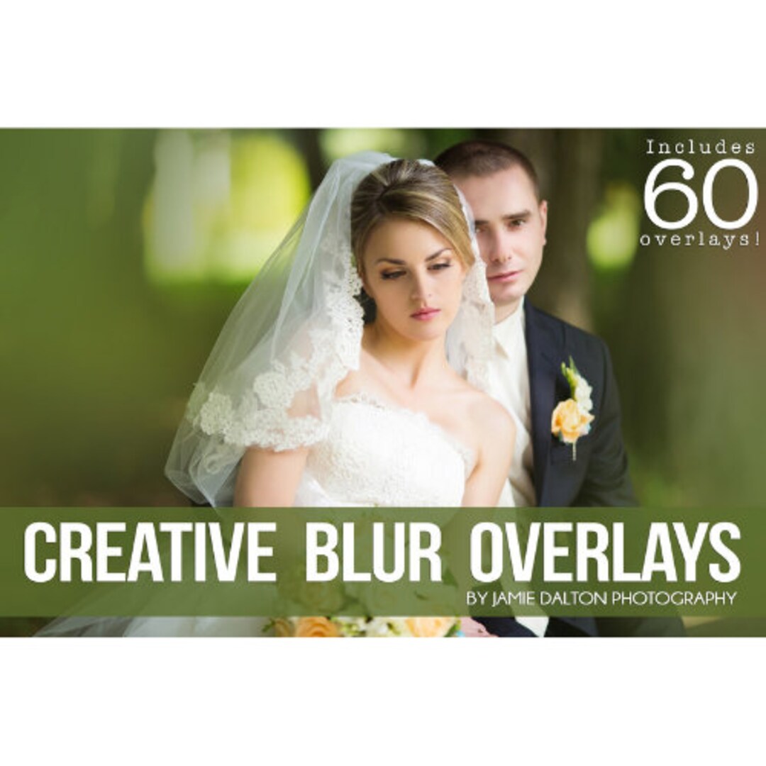 Creative Blur Overlays for Photographers | Photoshop Bokeh Effects ...