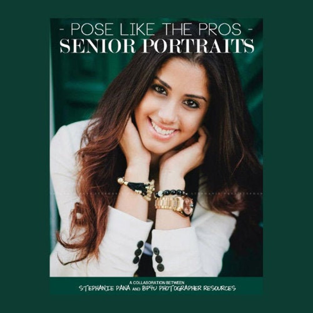 Senior Posing Guide | Poses for Portrait & Senior Photography, Pose ...