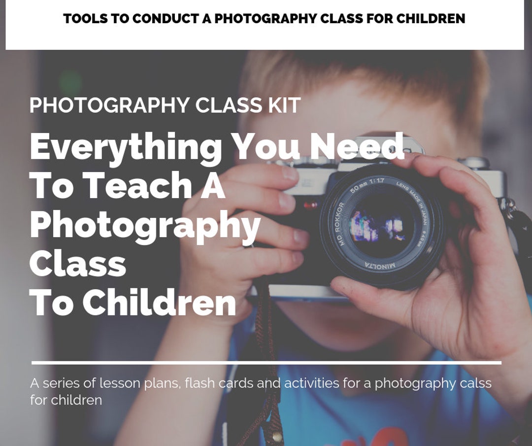 Photography Class Kit for Kids | Lesson Plans, Teaching Guide ...