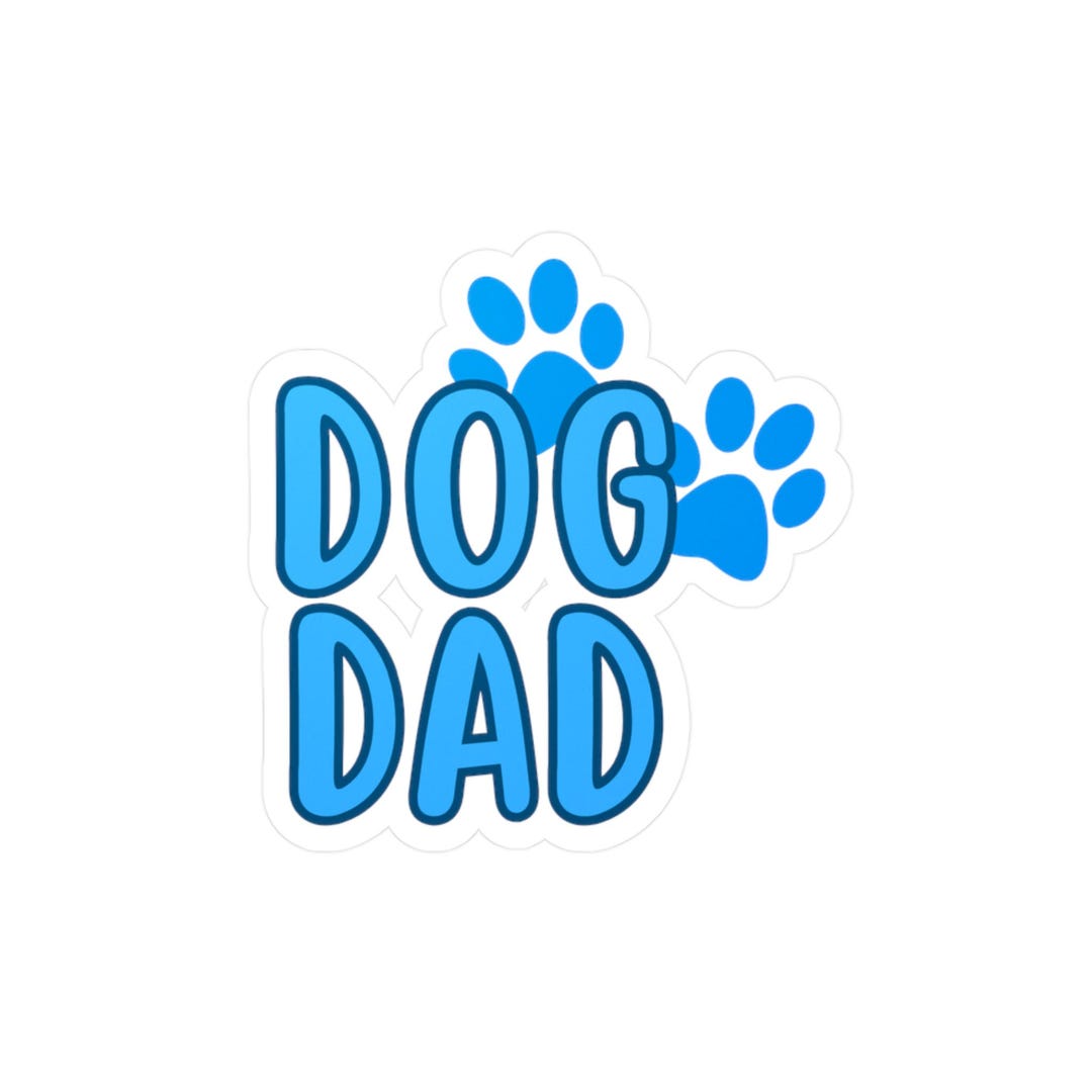 Dog Dad Sticker: Waterproof Vinyl Decal for Pet Lovers - Etsy