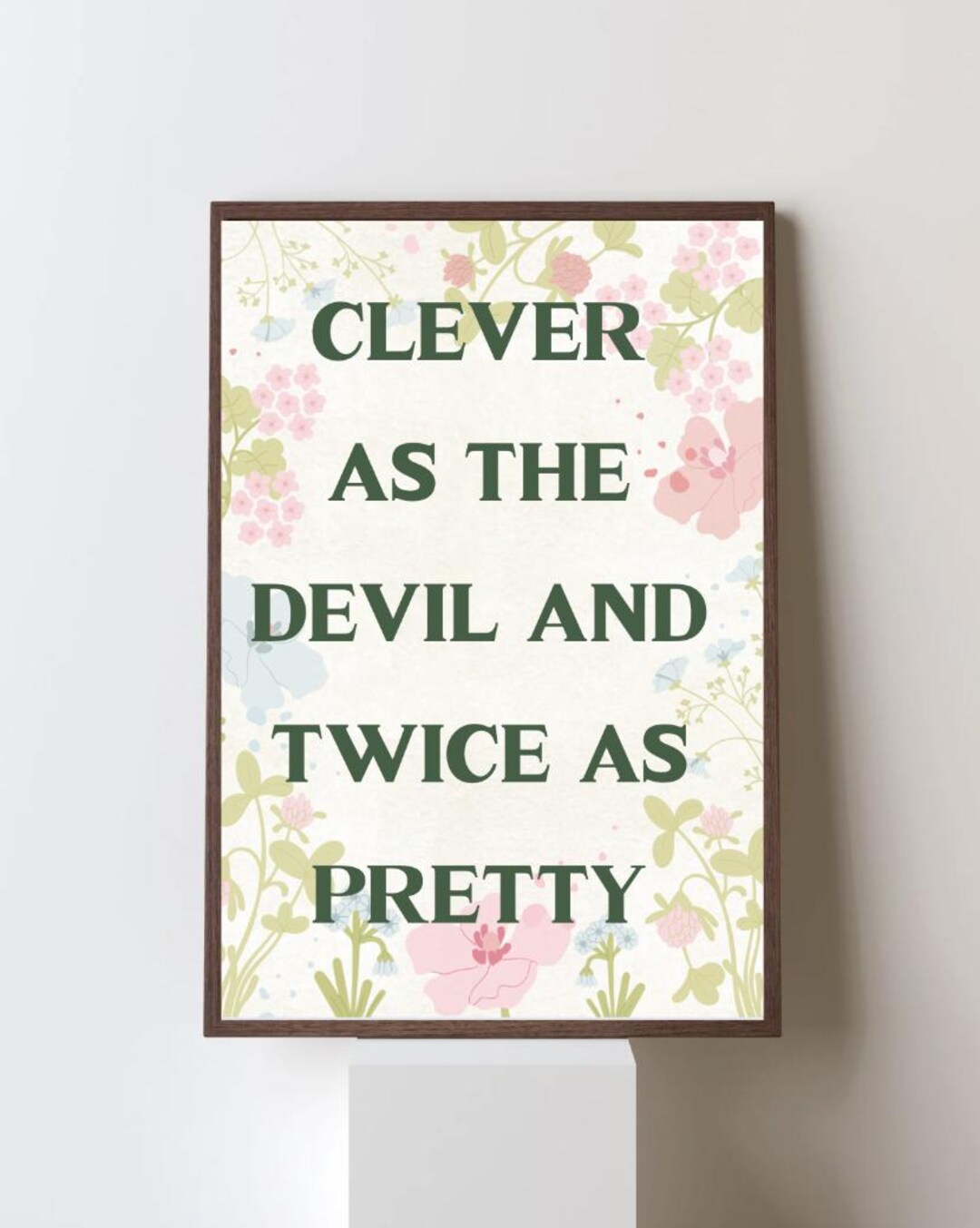 Clever as the Devil Printable Poster: Green & Pink Floral Art (digital ...