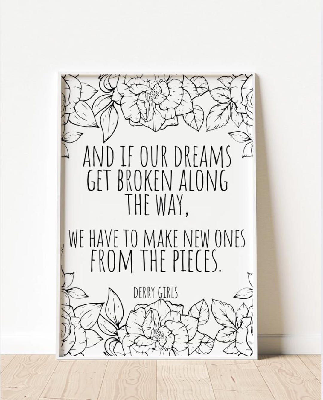 Derry Girls Poster, Dreams Quote, Printable Poster, PDF and PNG - Etsy