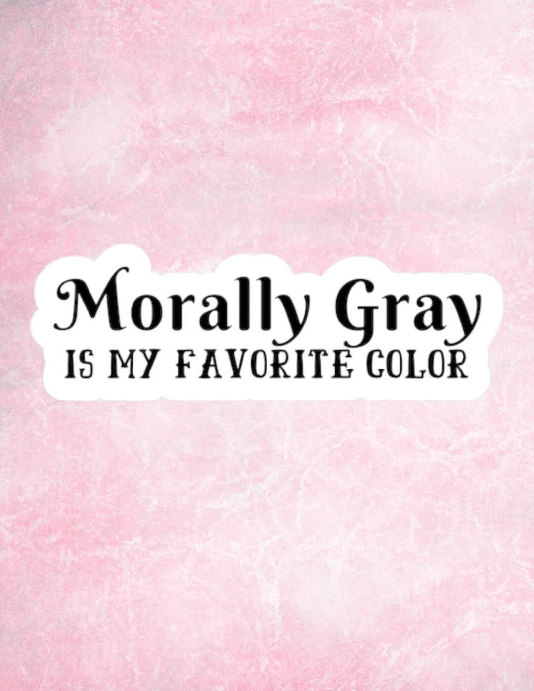 Morally Gray is My Favorite Color, Bookish Sticker - Etsy